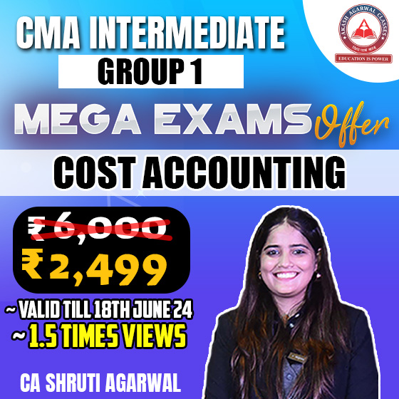 Akash Agarwal Classes. CMA INTER GROUP 1- COST ACCOUNTING (MEGA EXAM OFFER) Akash Agarwal Classes. CMA INTER GROUP 1- COST ACCOUNTING (MEGA EXAM OFFER)