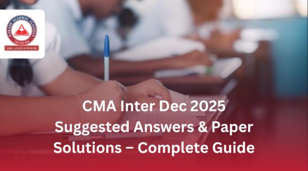 CMA Inter Dec 2025 Suggested Answers & Paper Solutions